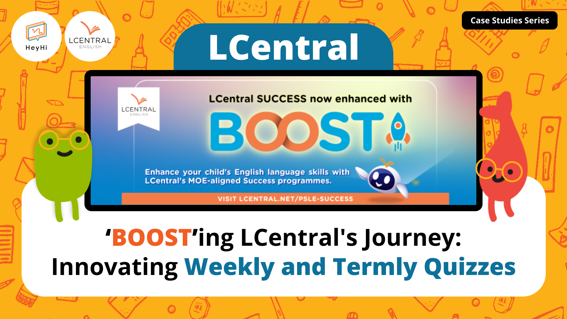 ‘BOOST’ing LCentral's Journey: Innovating Weekly and Termly Quizzes - HeyHi